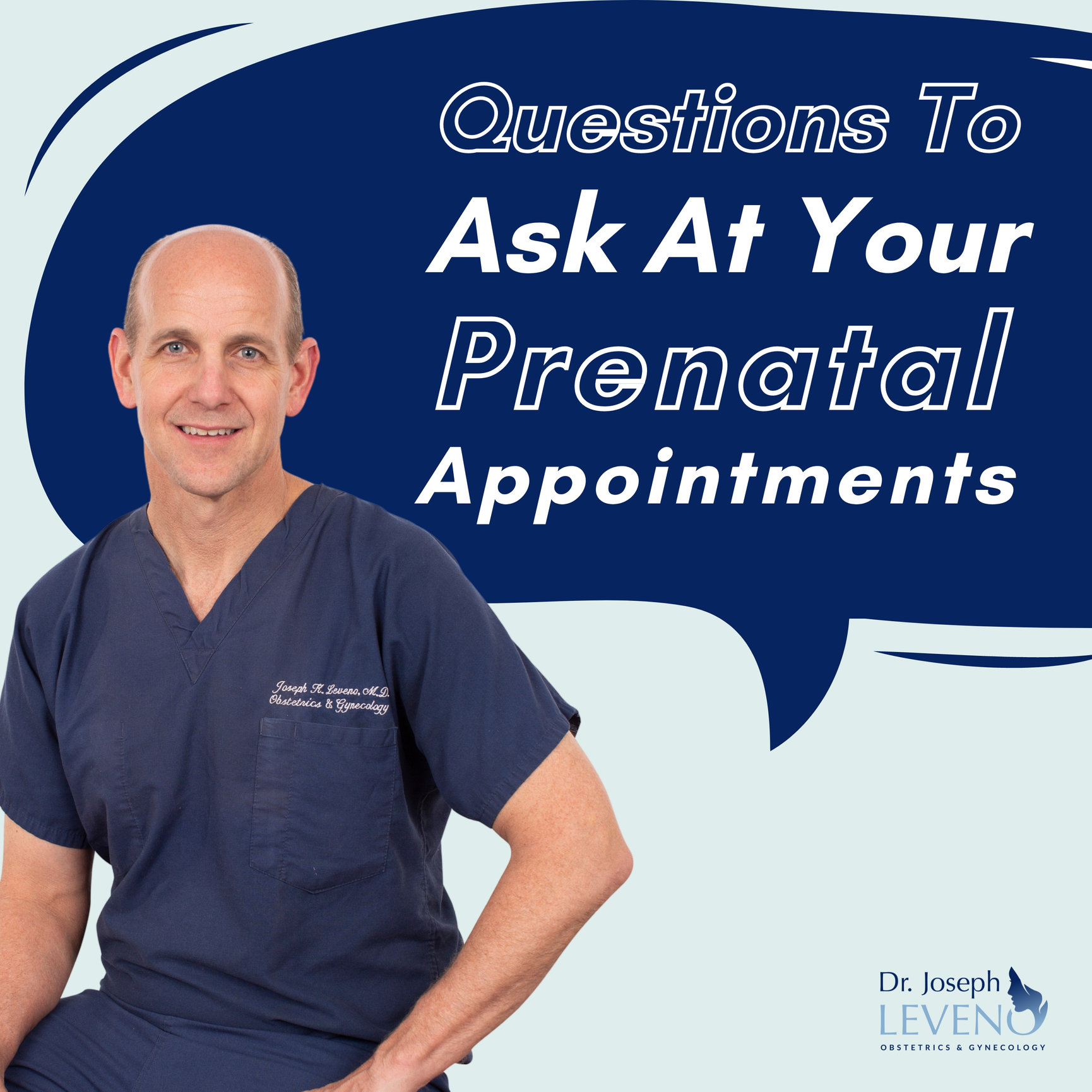 Questions To Ask At Your Prenatal Appointments Dr Joseph Leveno questions-to-ask-at-your-prenatal-appointments-dr-joseph-leveno