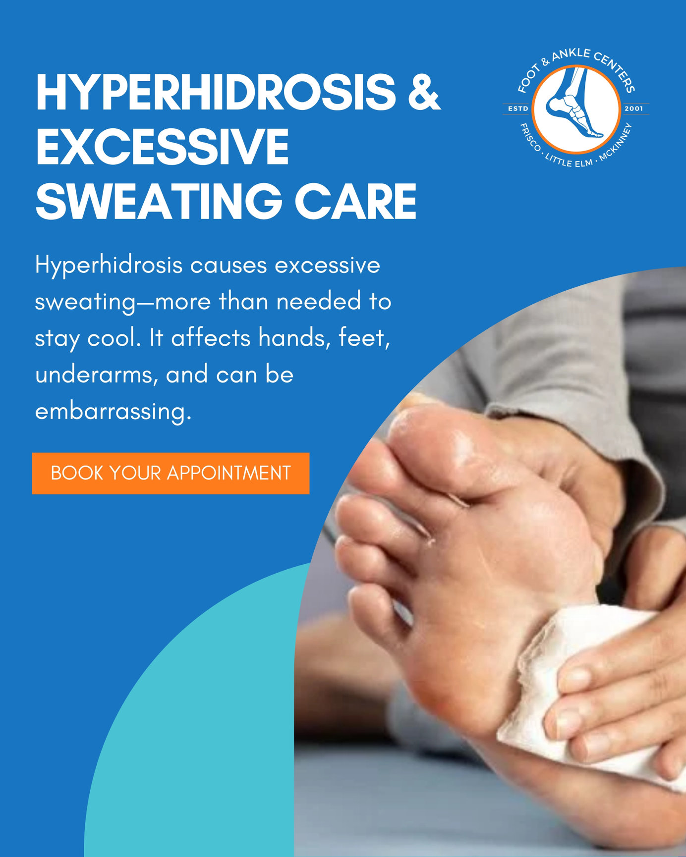 Hyperhidrosis & Excessive Sweating Care | Foot & Ankle Centers